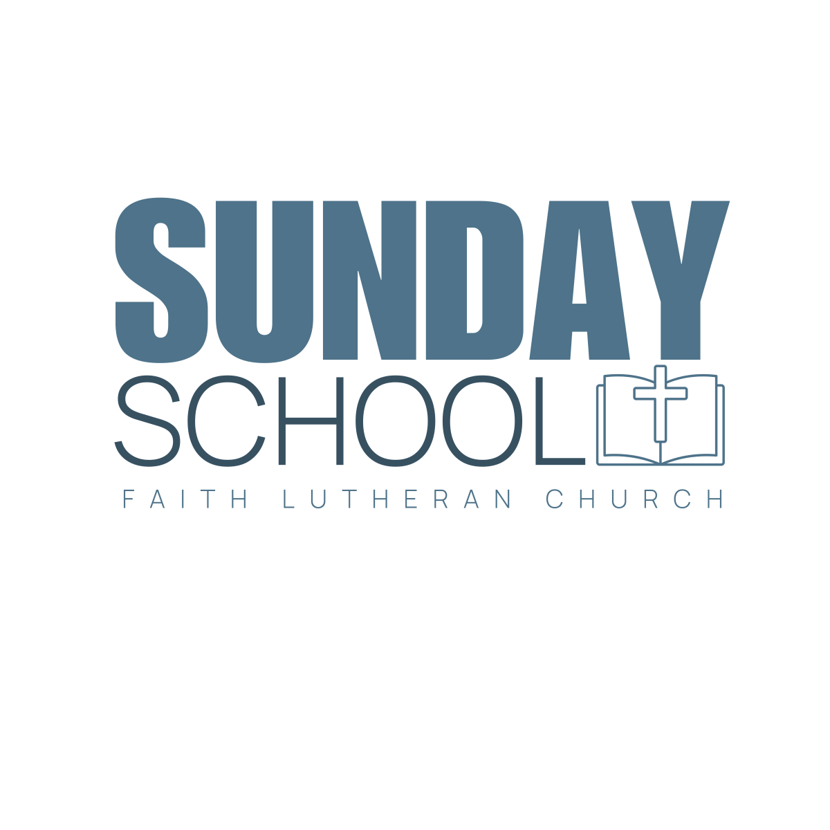 SUNDAY SCHOOL - Faith Lutheran Church
